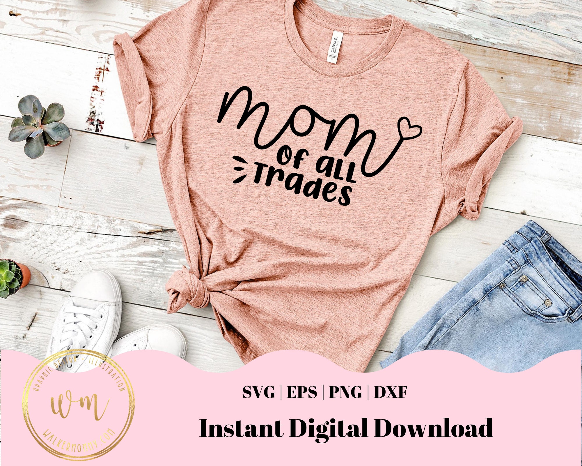 Mom of All Trades SVG Digital Download Jack of All Trades Tshirt Design ...