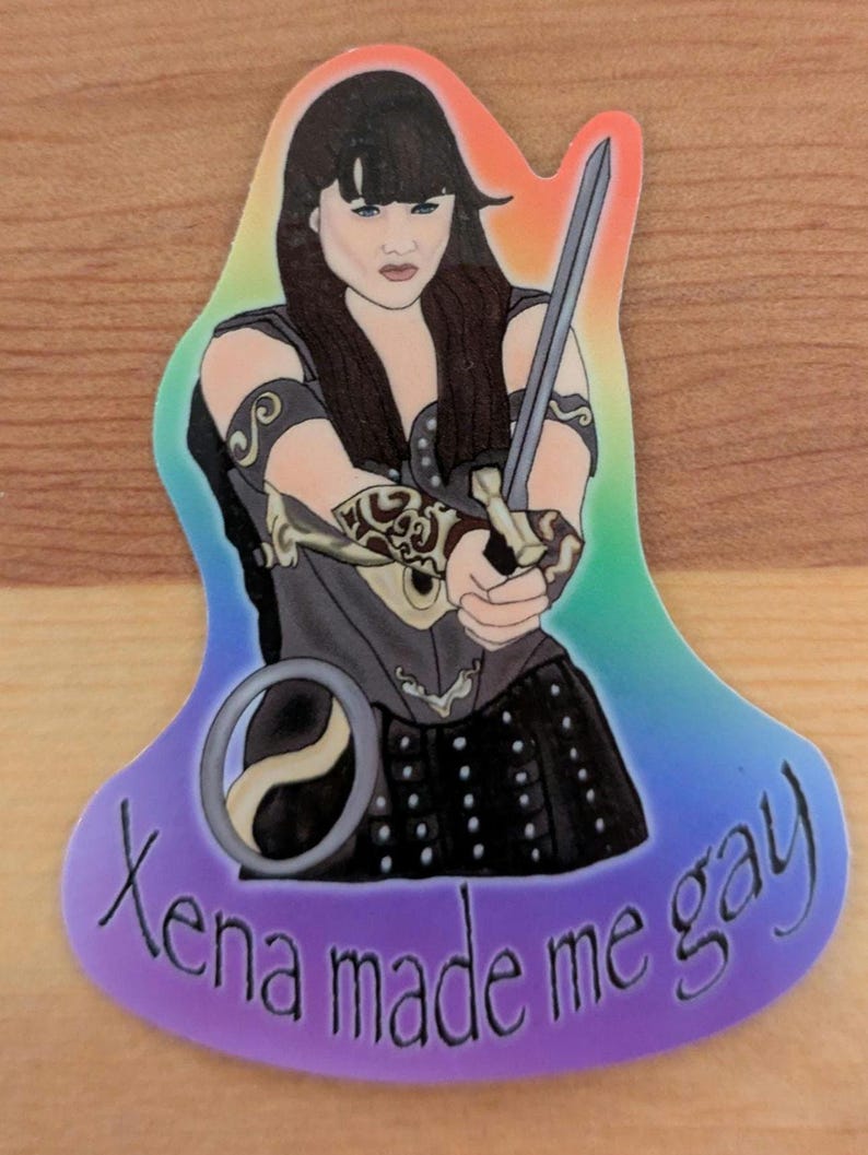 Xena Warrior Princess Lucy Lawless Xena Made Me Gay Glossy Rainbow ...