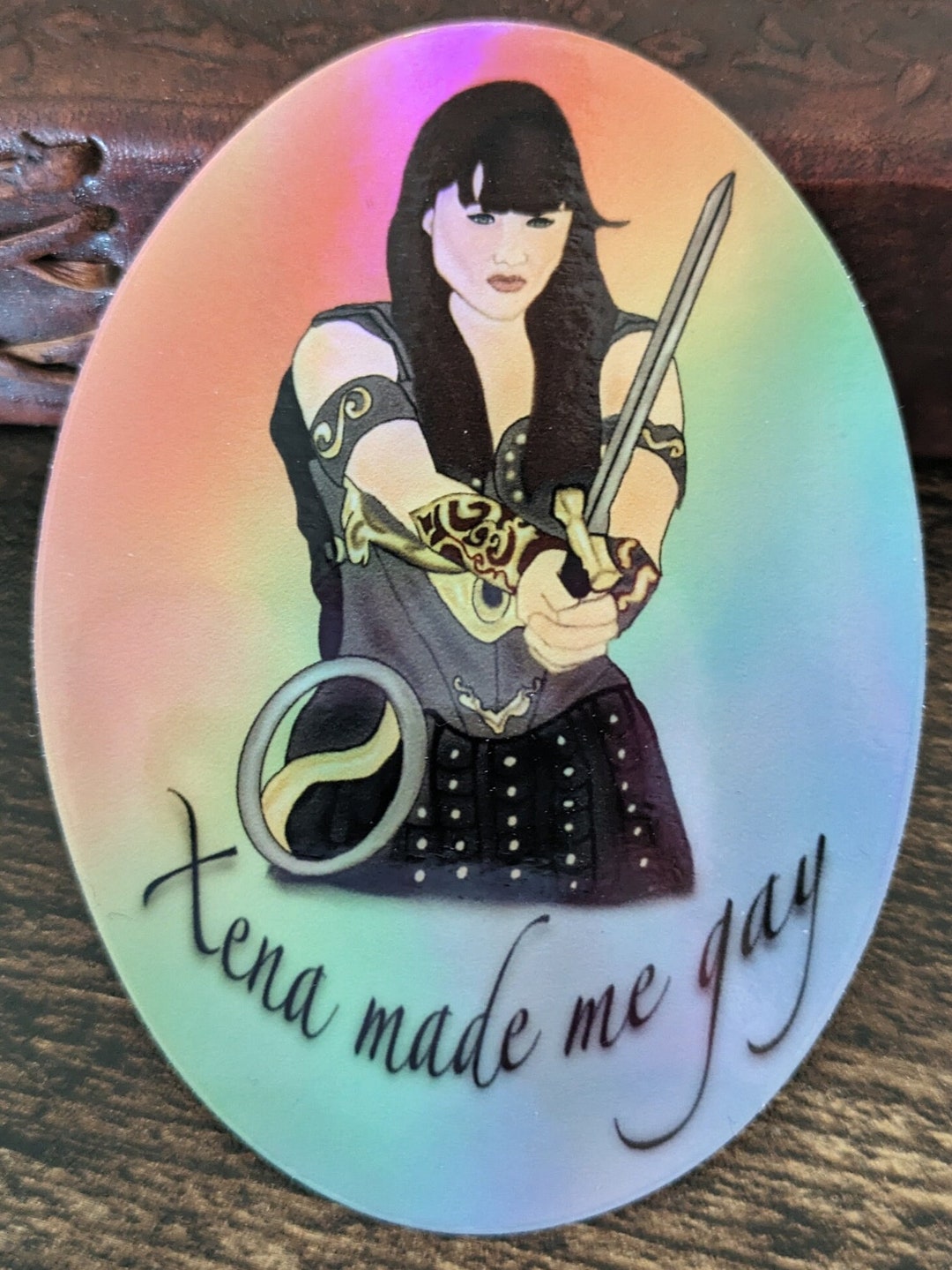 Xena Warrior Princess Lucy Lawless Xena Made Me Gay Holographic Rainbow ...