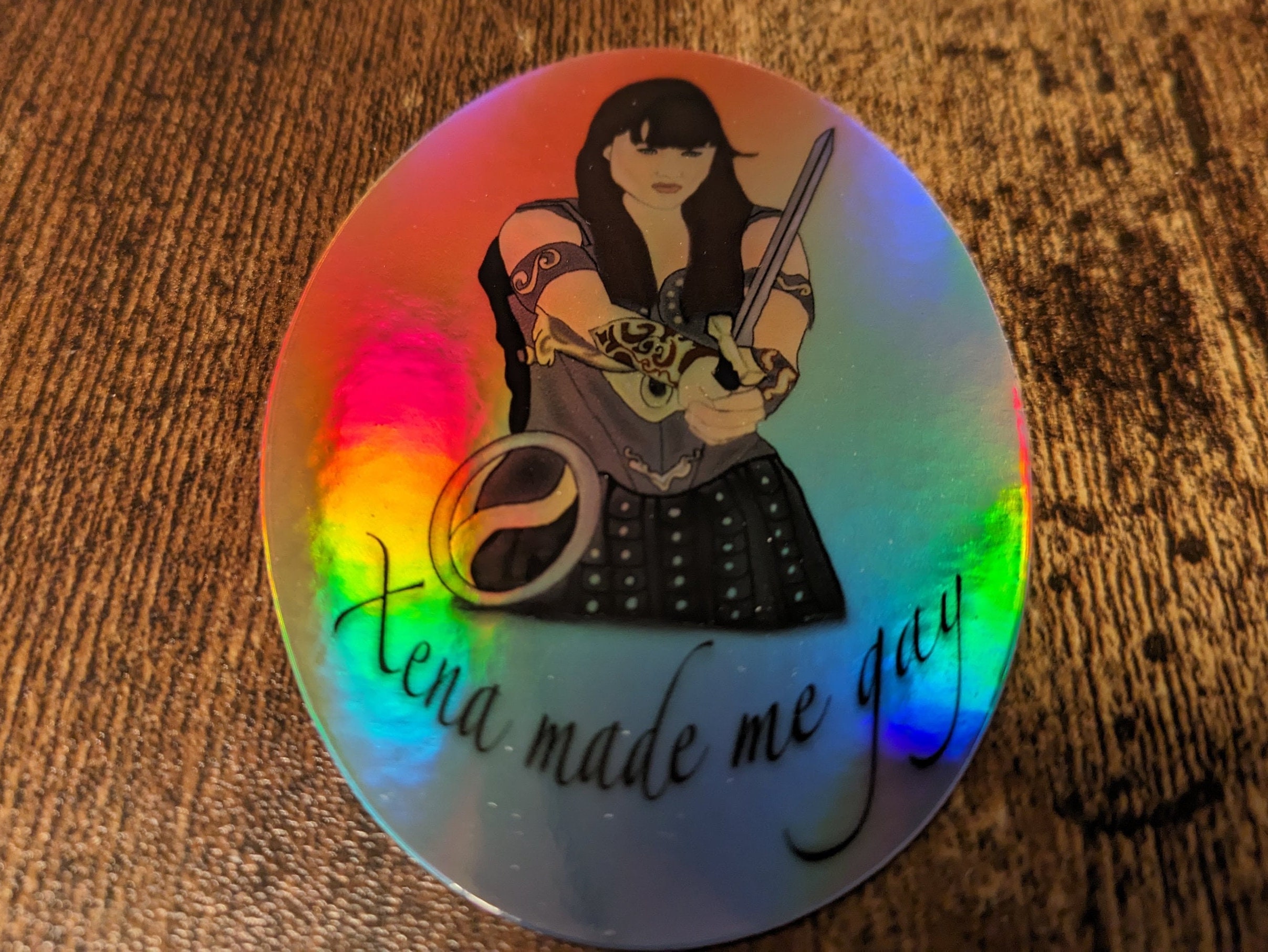 Xena Warrior Princess Lucy Lawless Xena Made Me Gay Holographic Rainbow ...