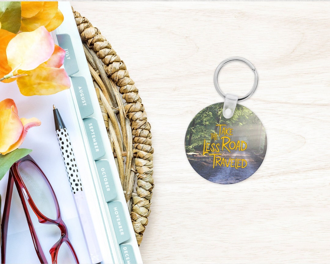 Take the Road Less Traveled Round Metal Keychain - Etsy