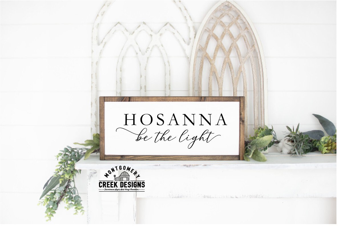 Hosanna Be the Light SVG, Easter Sign SVG, Christian Svg, Modern ...