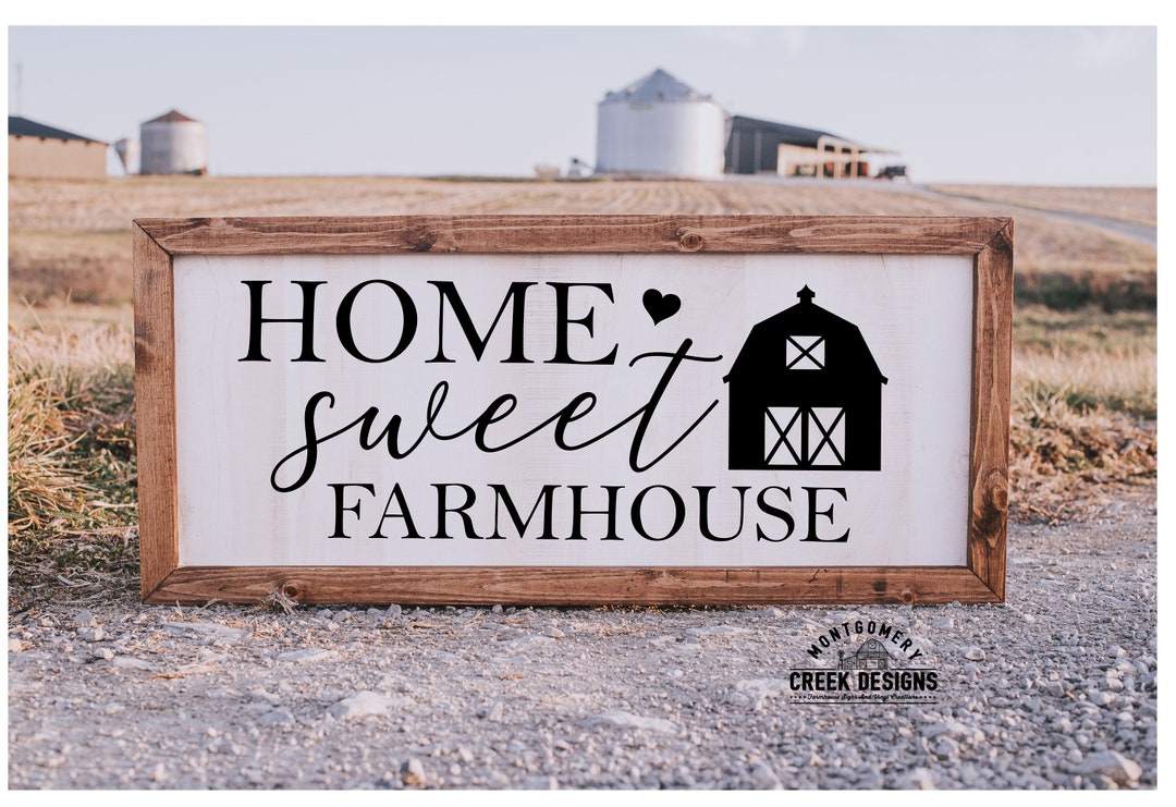 Home Sweet Farmhouse Svg Barn Svg Farmhouse Svg Cricut Silhouette