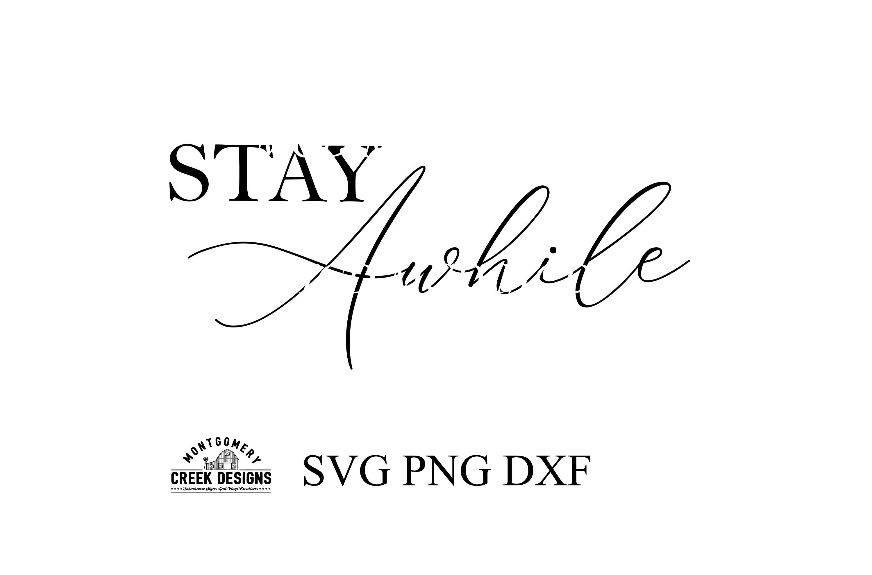 Stay Awhile SVG SVG Cut Files Welcome SVG Home Svg | Etsy