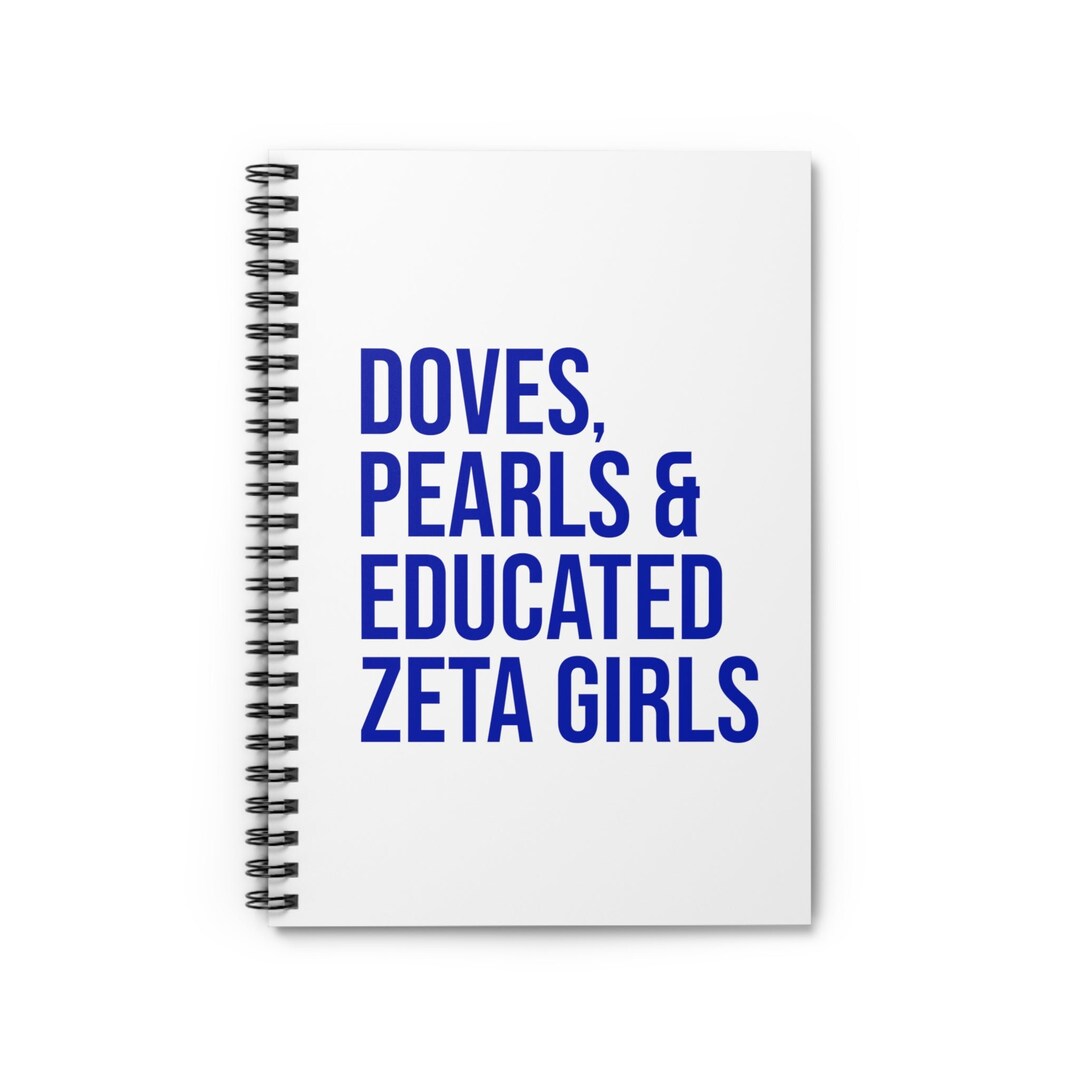 Zeta Phi Beta / Spiral Notebook / Doves / Pearls / Educated Zeta Girls ...