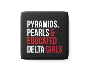 Delta Sigma Theta Square Porcelain Magnet/ Educated Deltas / Delta ...