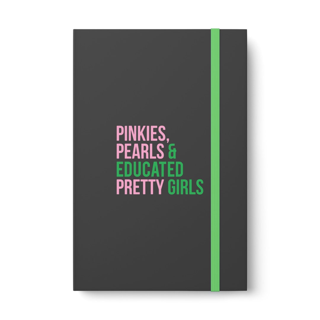 AKA Contrast Notebook / Pinkies /pearls / Educated Pretty Girls / Pink ...