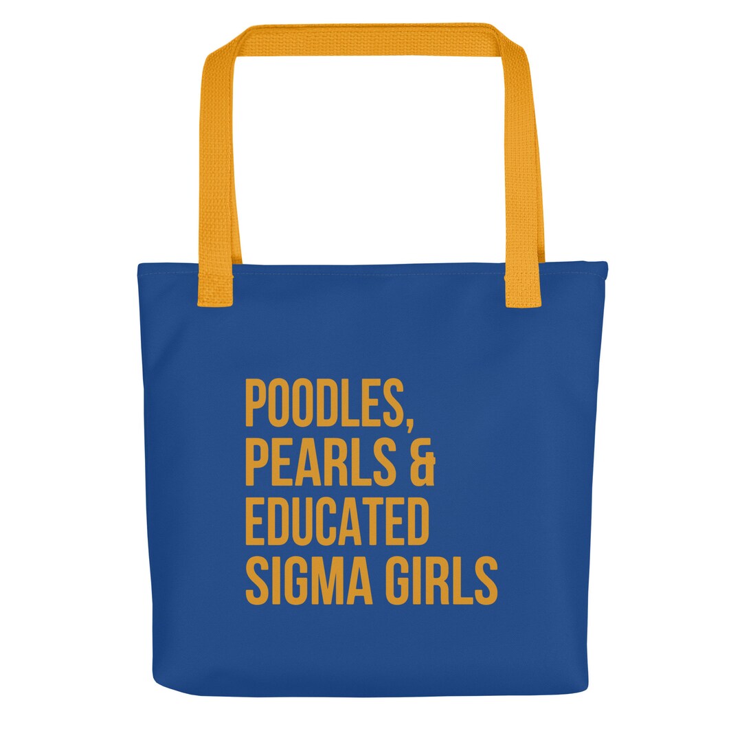 Sigma Gamma Rho Tote Bag / Poodles / Pearls / Educated Sigma Girls ...