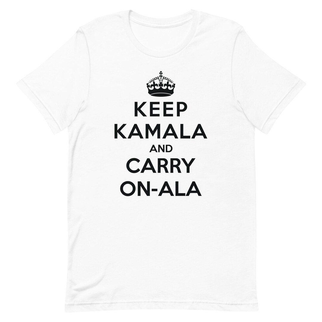 Keep Kamala / Carry On-ala / Kamala Harris / SNL Kamala / 2024 Election ...