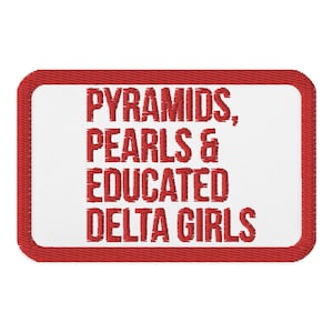 Delta Sigma Theta Embroidered Patch / Pyramids / Educated Deltas ...