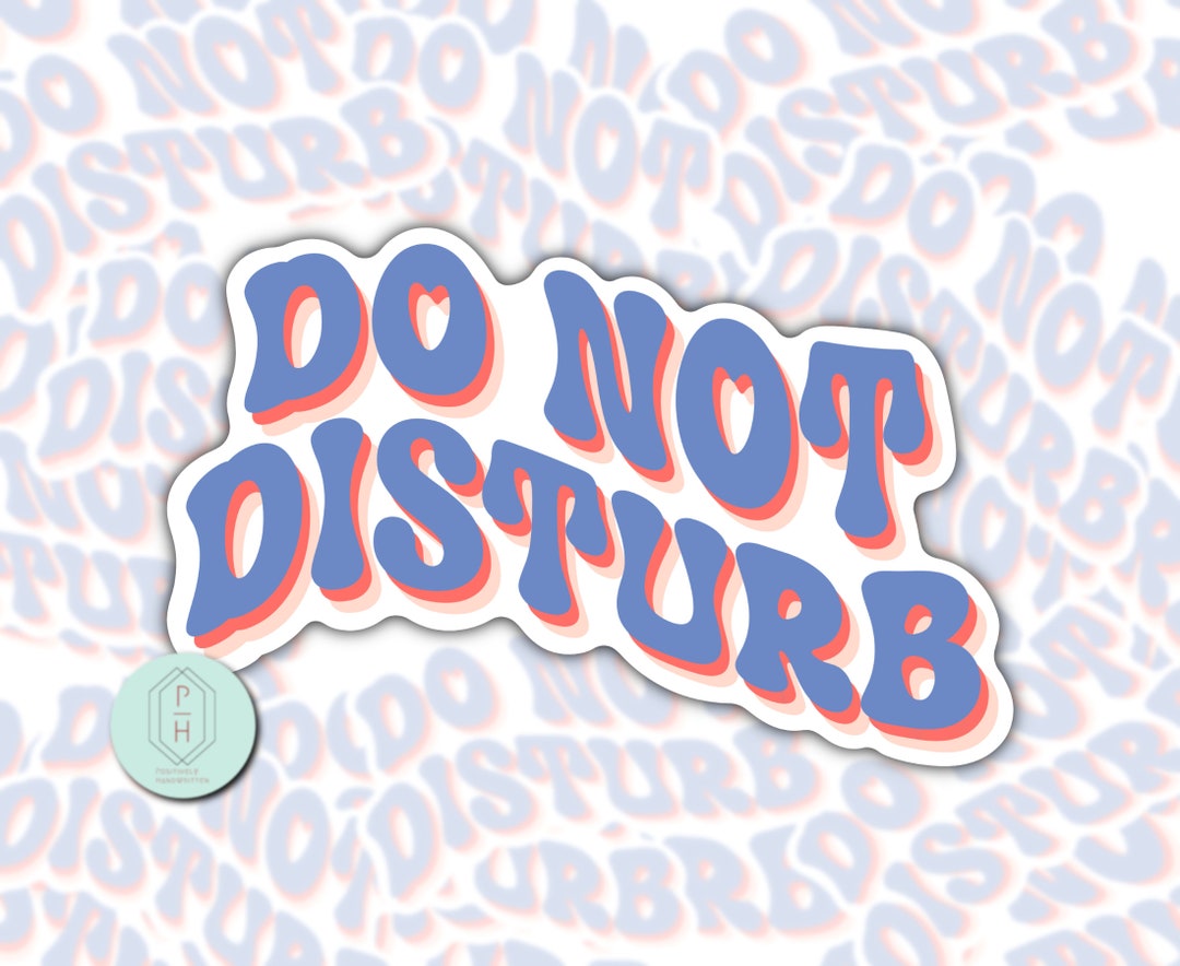 Do Not Disturb Sticker: Funny Sarcastic Laptop Decal - Etsy UK