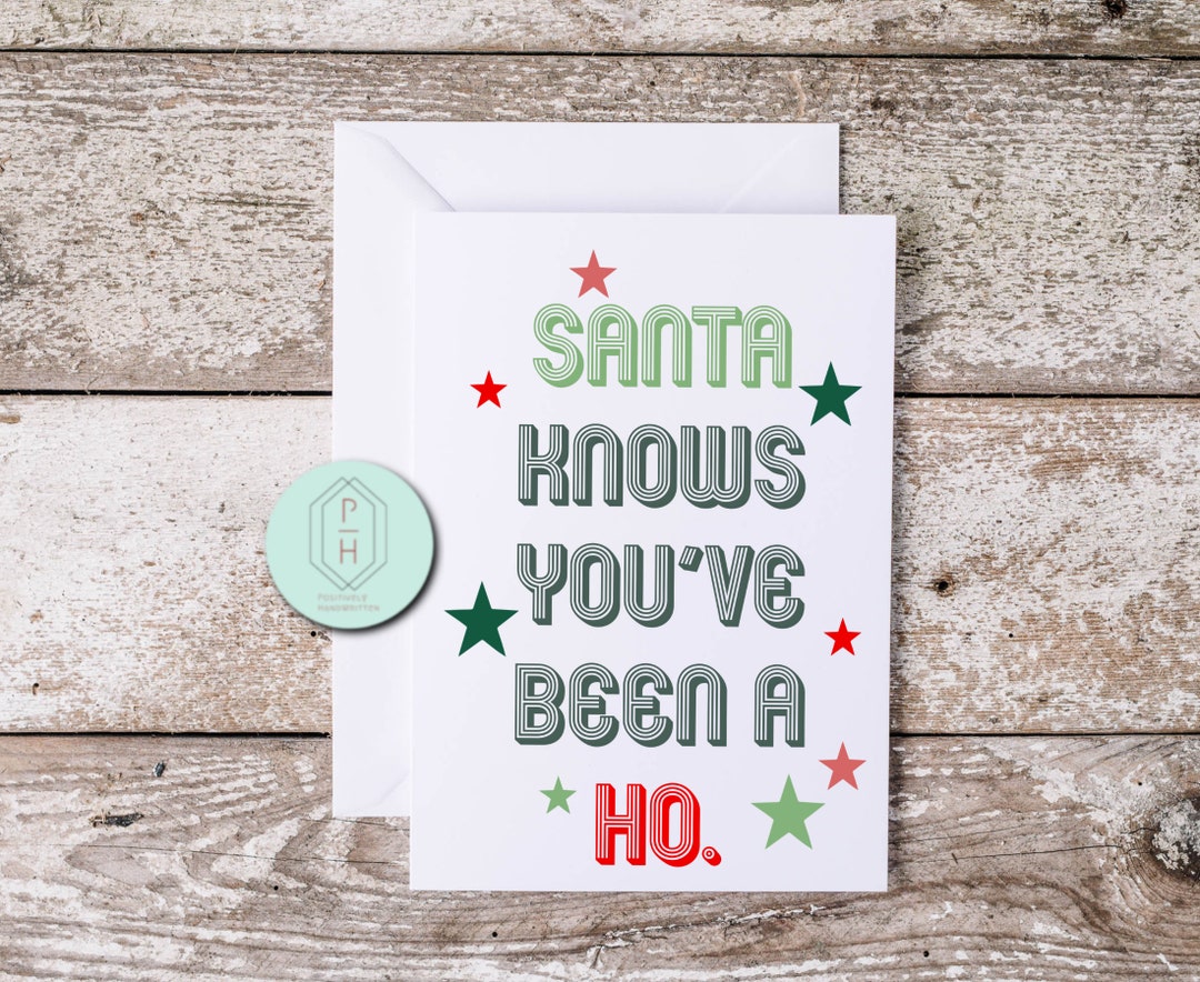 Santa Knows. Ho. Funny Christmas Card. Santa. Handmade, Unique Greeting ...