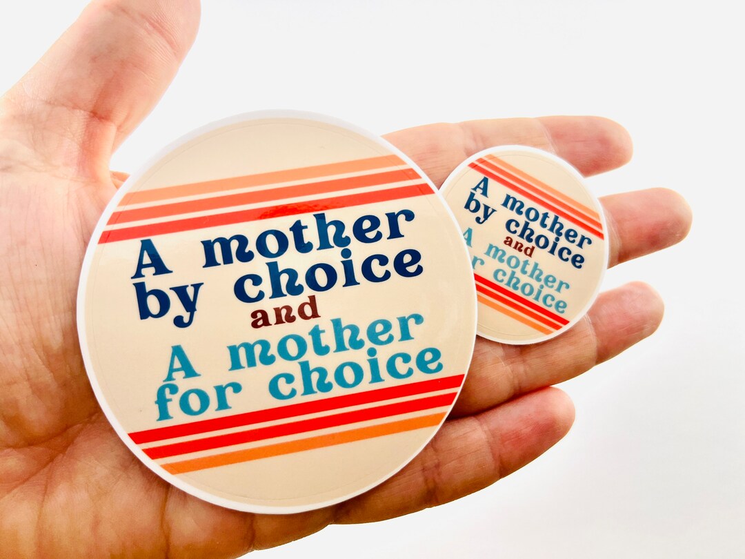 Pro Choice Decal: Mother by Choice Sticker - Roe V Wade - Etsy