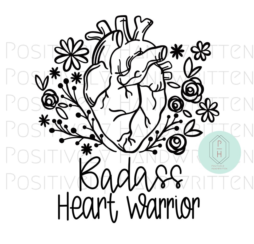 Anatomical Human Heart. Badass Heart Warrior. Floral. CHD Digital File ...