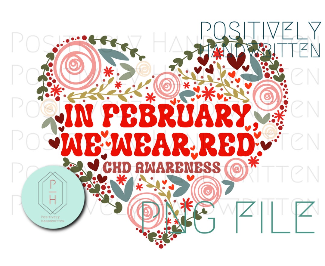 In February We Wear Red for CHD Awareness. Hearts Digital File ...