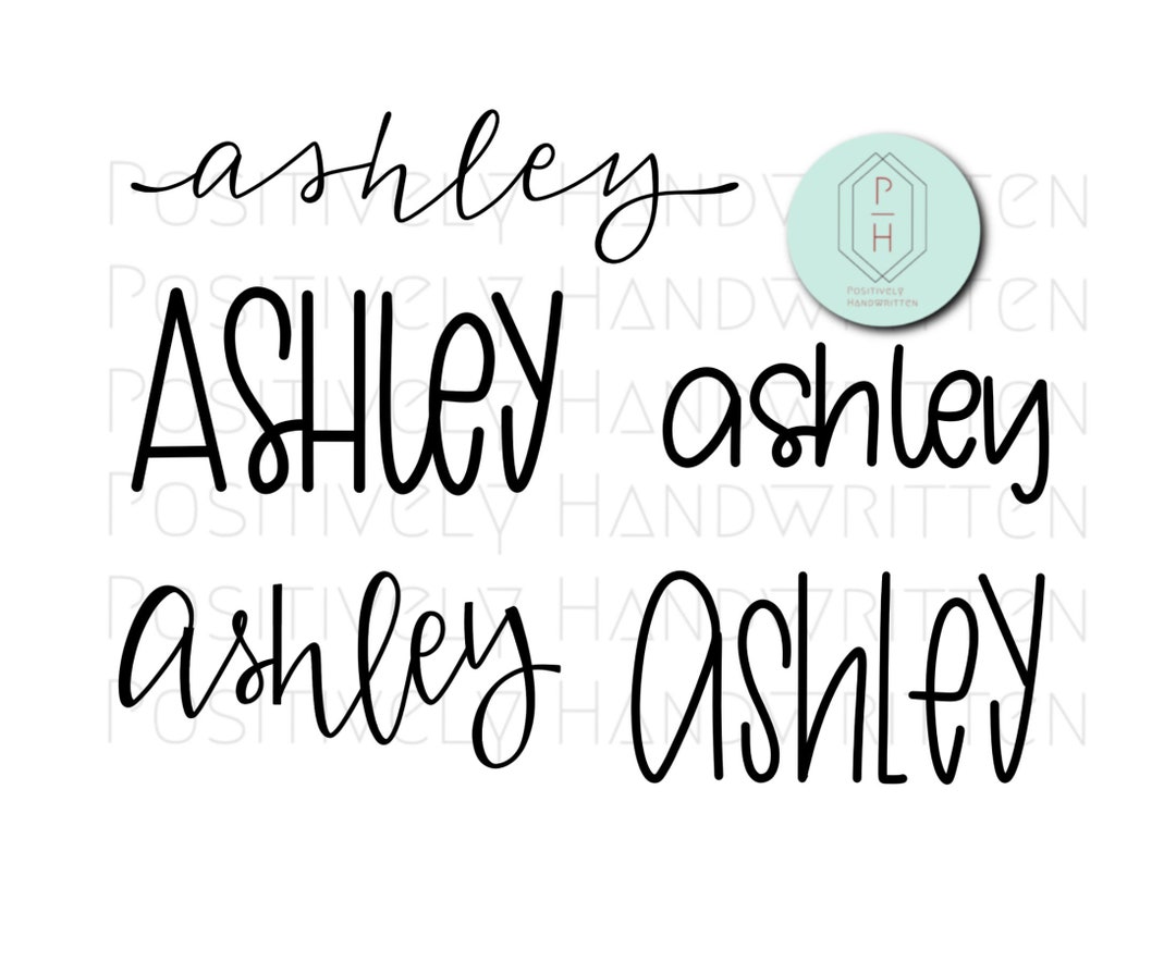 Handwritten, Hand-lettered Names- Ashley Bundle | PNG Cut Files for ...
