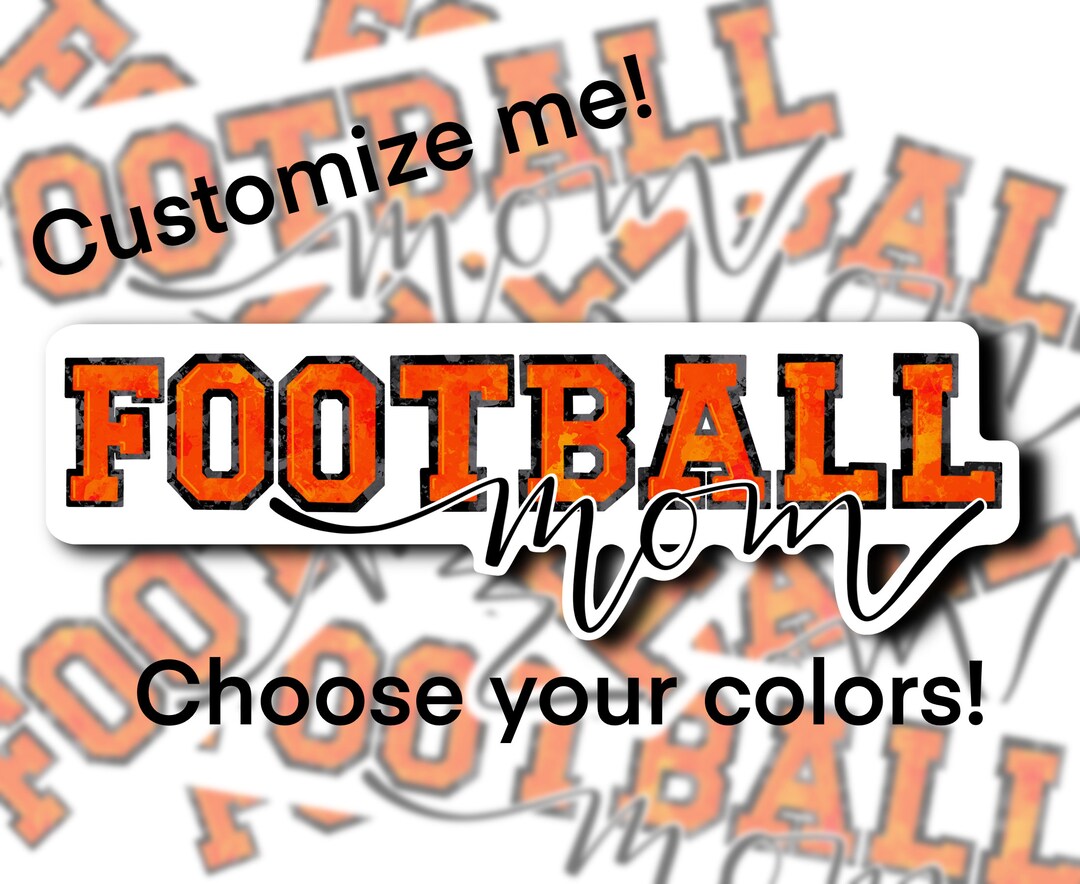 Custom Football Mom Decal Matte or Weatherproof School Colors Bumper ...