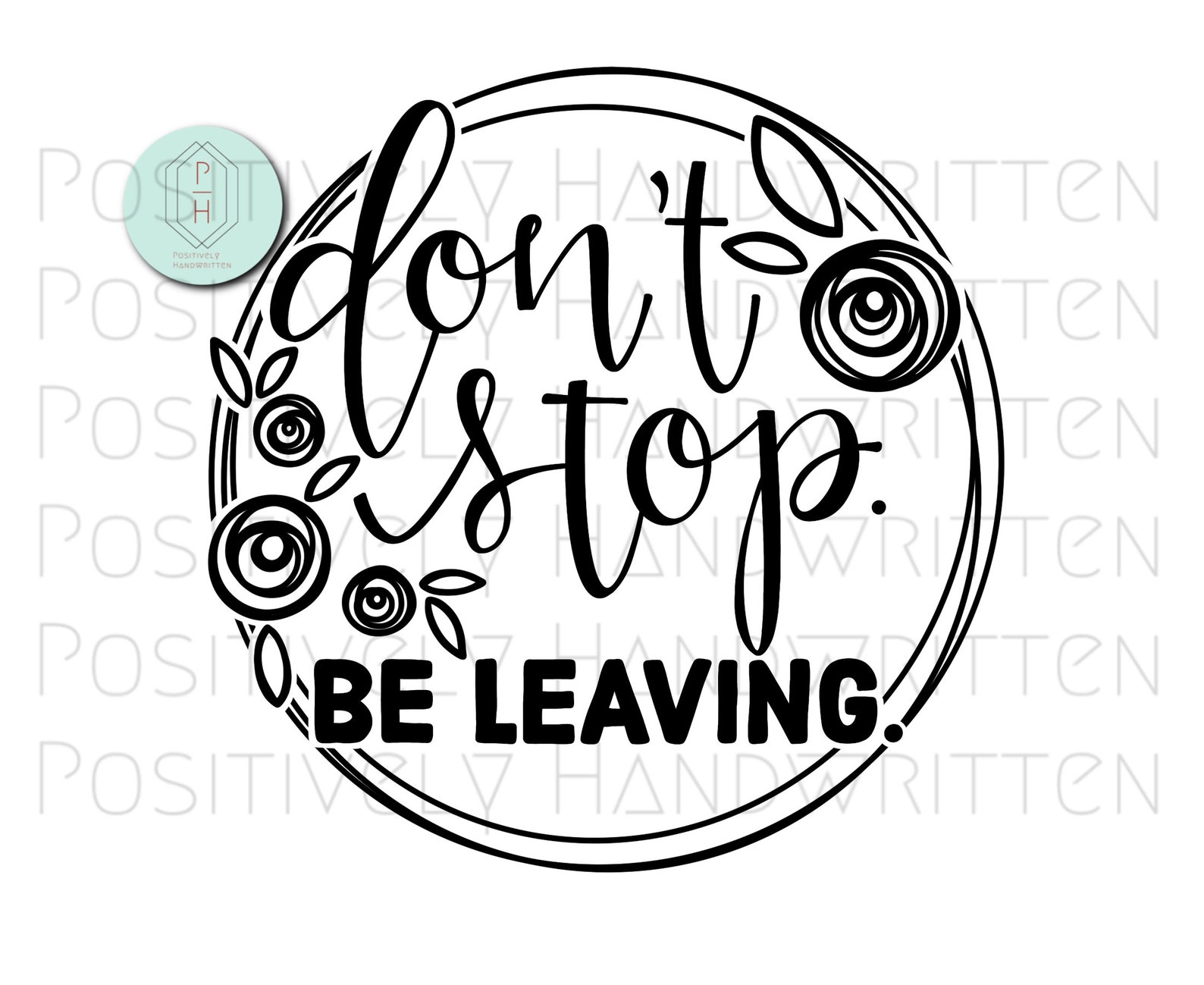 Funny No Soliciting Sign: Don't Stop Be Leaving PNG (digital Download ...