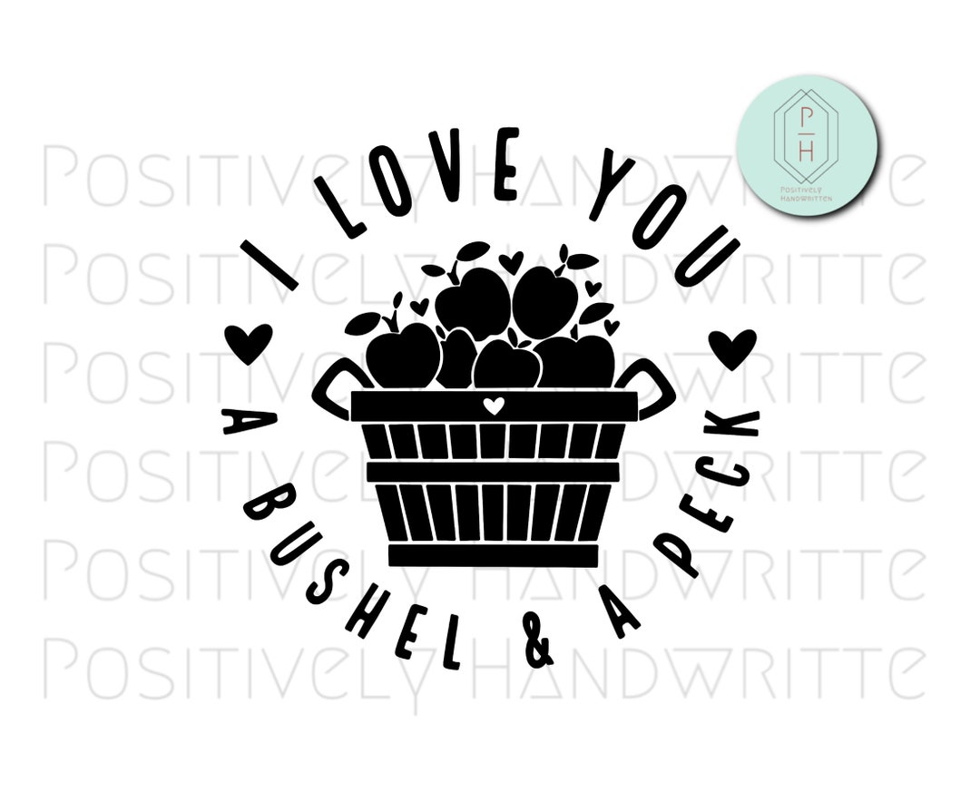 I Love You A Bushel and a Peck PNG. Cute Valentines Day Shirt File ...