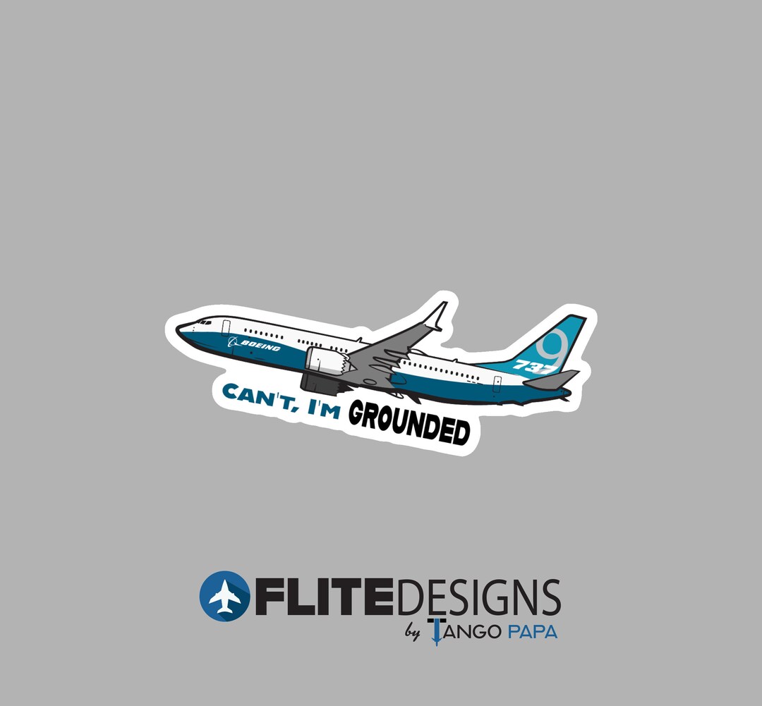 Can't I'm Grounded Boeing 737 Max 9 - Funny Sticker - Aviation Sticker ...
