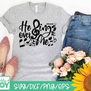 He Sings Over Me Svg, Bible Verse Svg, Christian Svg, Religious Svg ...