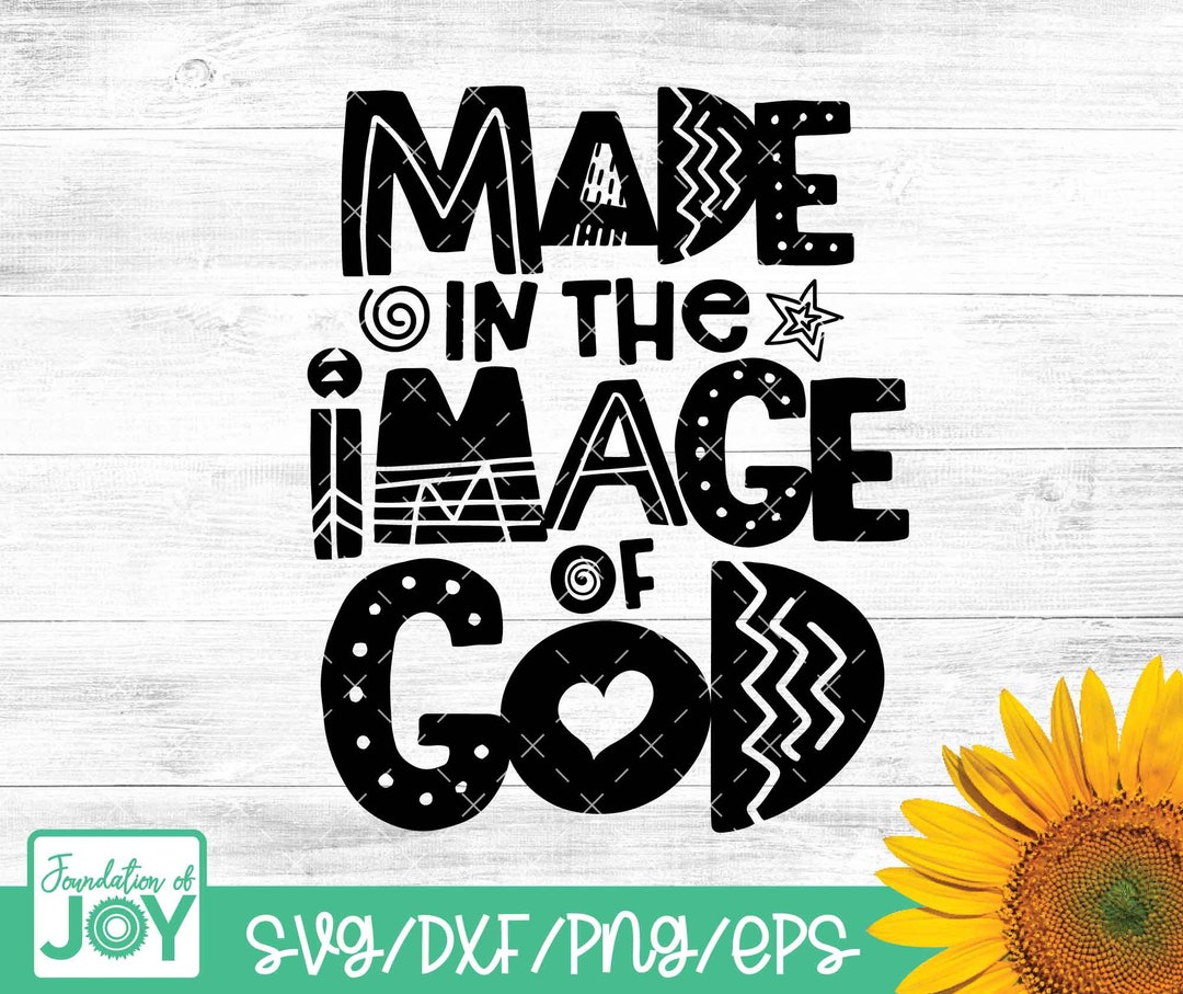 Made in the Image of God Tshirt SVG, Christian Shirts Cut File for Kids ...