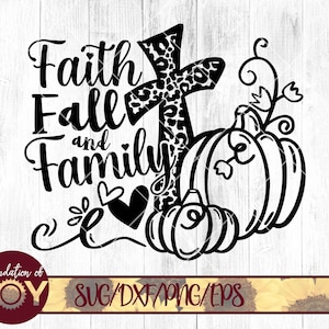 Faith Fall and Family Svg Christian Fall Svg Cross Svg - Etsy