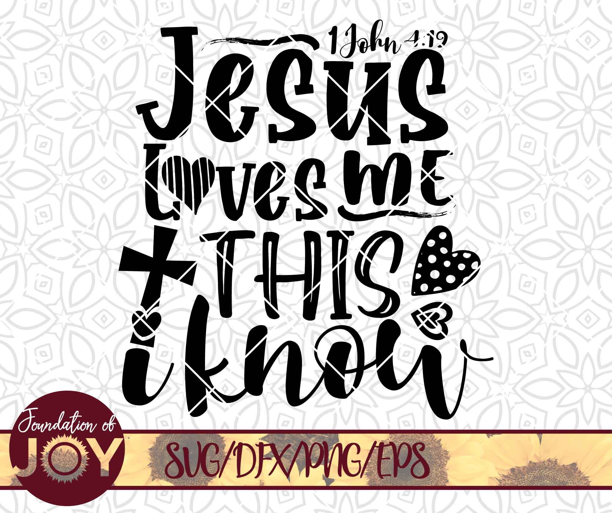Jesus loves me this I know svg Love svg Christian svg Bible | Etsy