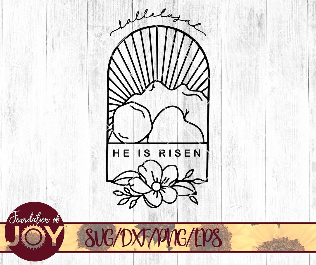 Hallelujah Svg He is Risen Svg Easter Svg Resurrection Svg - Etsy