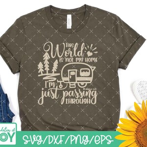 This World is Not My Home I'm Just Passing Through Svg, Bible Verse Svg ...