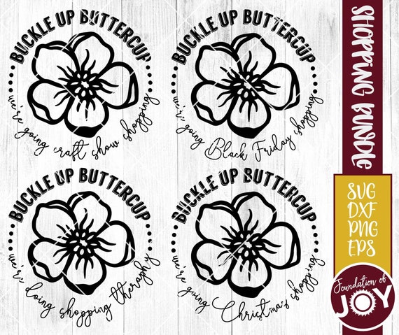 Buckle up Buttercup Shopping Bundle Svg Shopping Bundle Svg | Etsy