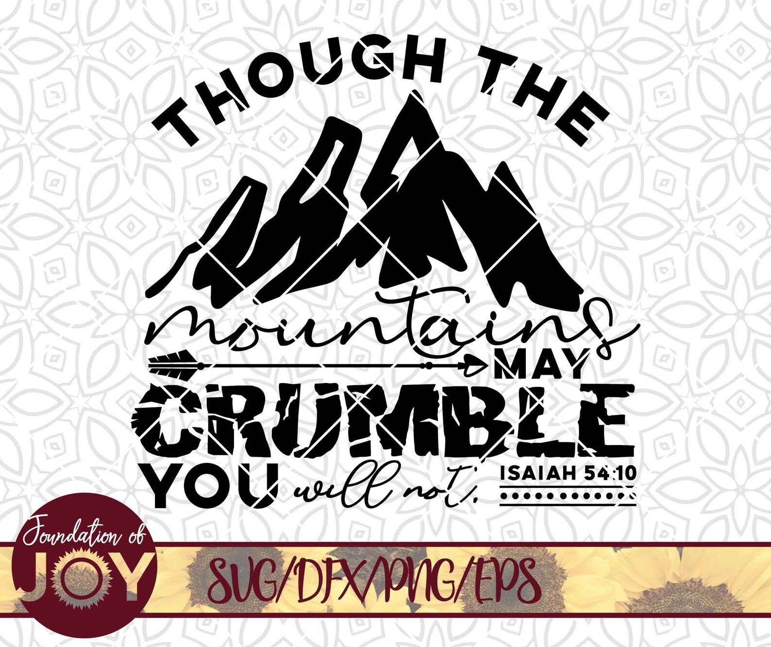 Though the Mountains May Crumble You Will Not Svg Bible Verse - Etsy