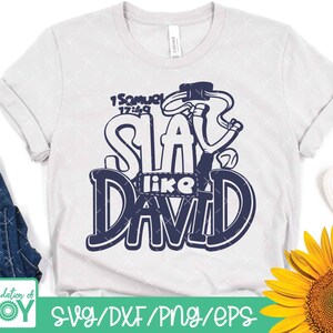 Slay Like David Svg, Christian Kids Svg, David and Goliath Svg, Bible ...