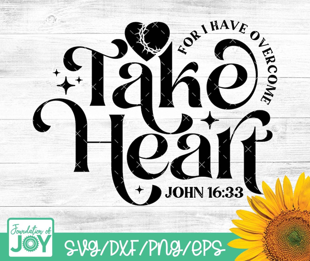 Take Heart Svg, Bible Verse Svg, Valentines Day Png, Boho Christian Png ...