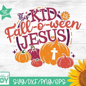 Kid Fall-o-ween Jesus Svg, Christian Faith, Jesus Apparel Halloween ...