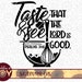 Taste and See That the Lord is Good Svg Bible Verse Svg | Etsy