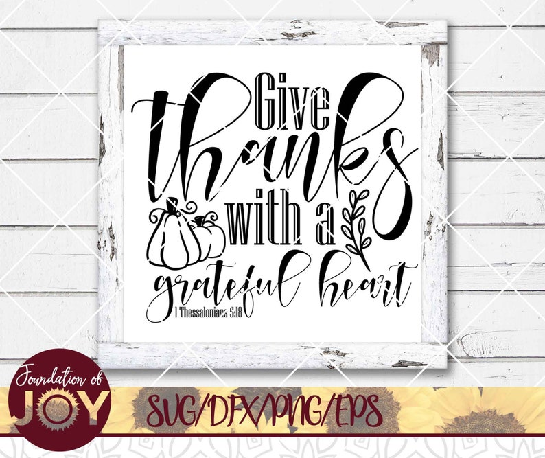 Give Thanks With a Grateful Heart Svg. Fall Bible Verse Svg - Etsy