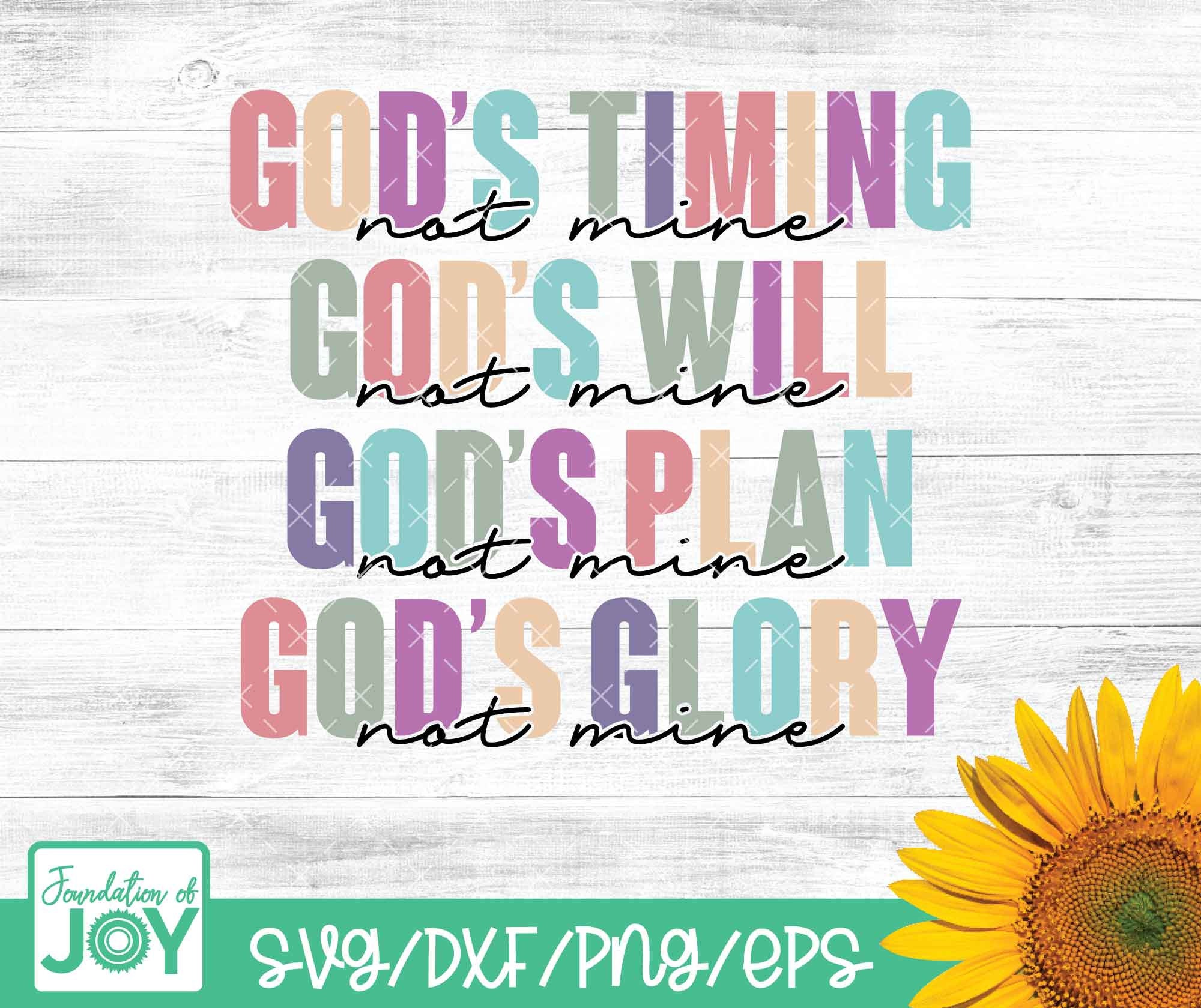 God's Plan Not Mine, God's Will Not Mine, God's Timing Not Mine Shirt ...