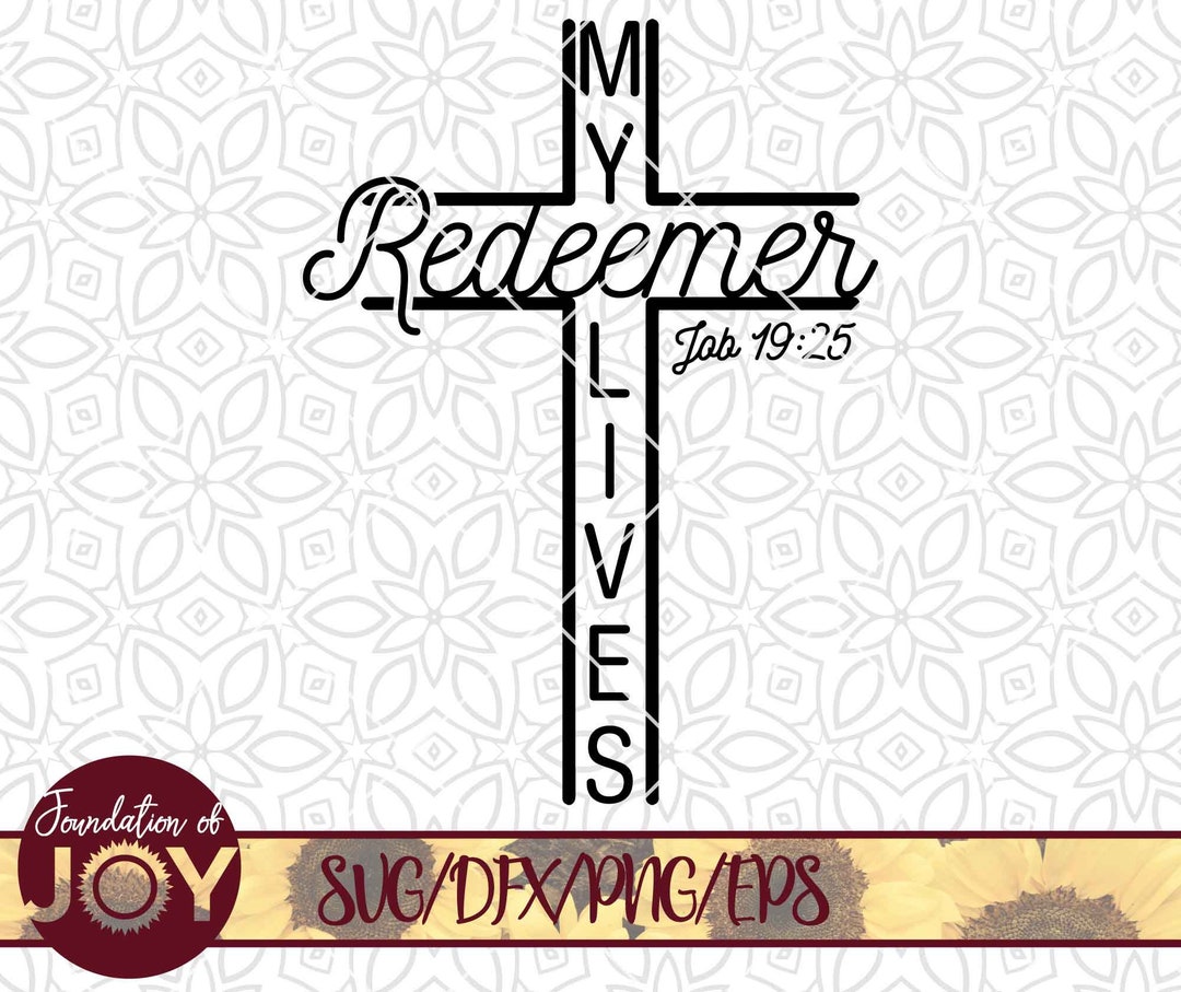 My Redeemer Lives Svg Christian Svg Bible Verse Svg - Etsy