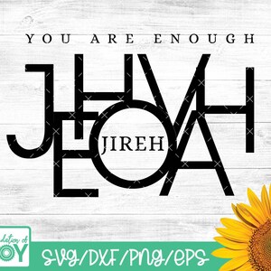 Jehovah Jireh Svg, You Are Enough Svg, Bible Verse Svg, Enough Shirt ...