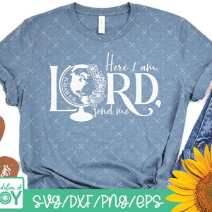 Here I Am Lord, Send Me, Missions Svg, Missionary Svg, Bible Verse Svg ...