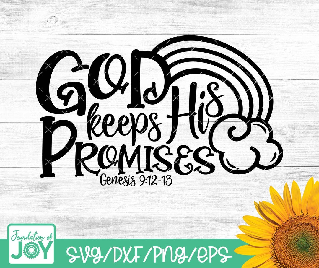 God Keeps His Promises Svg, Promises Svg, Rainbow Svg, Religious Svg ...