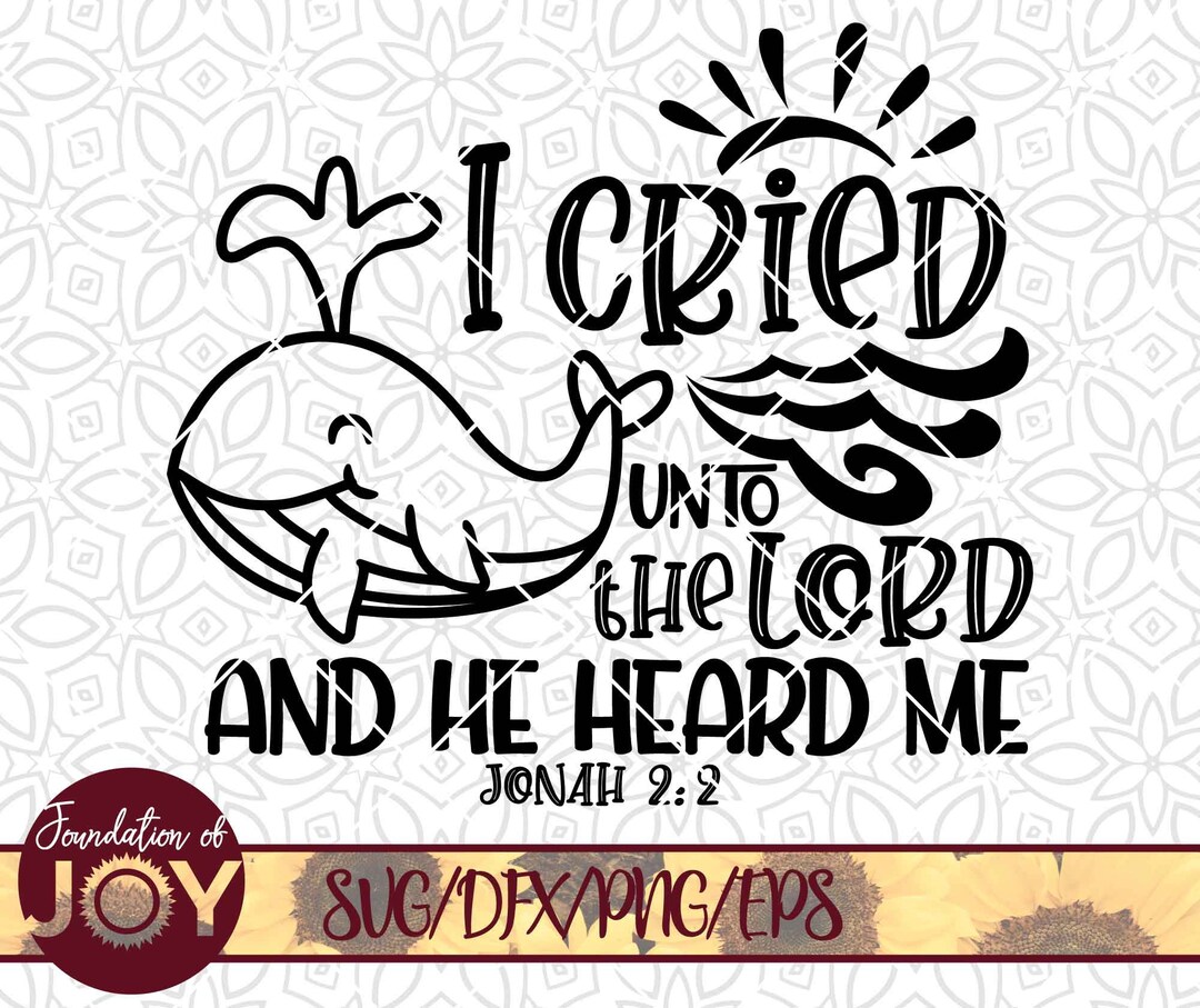 I Cried Unto the Lord Svg Jonah Svg Whale Svg Jonah and the - Etsy