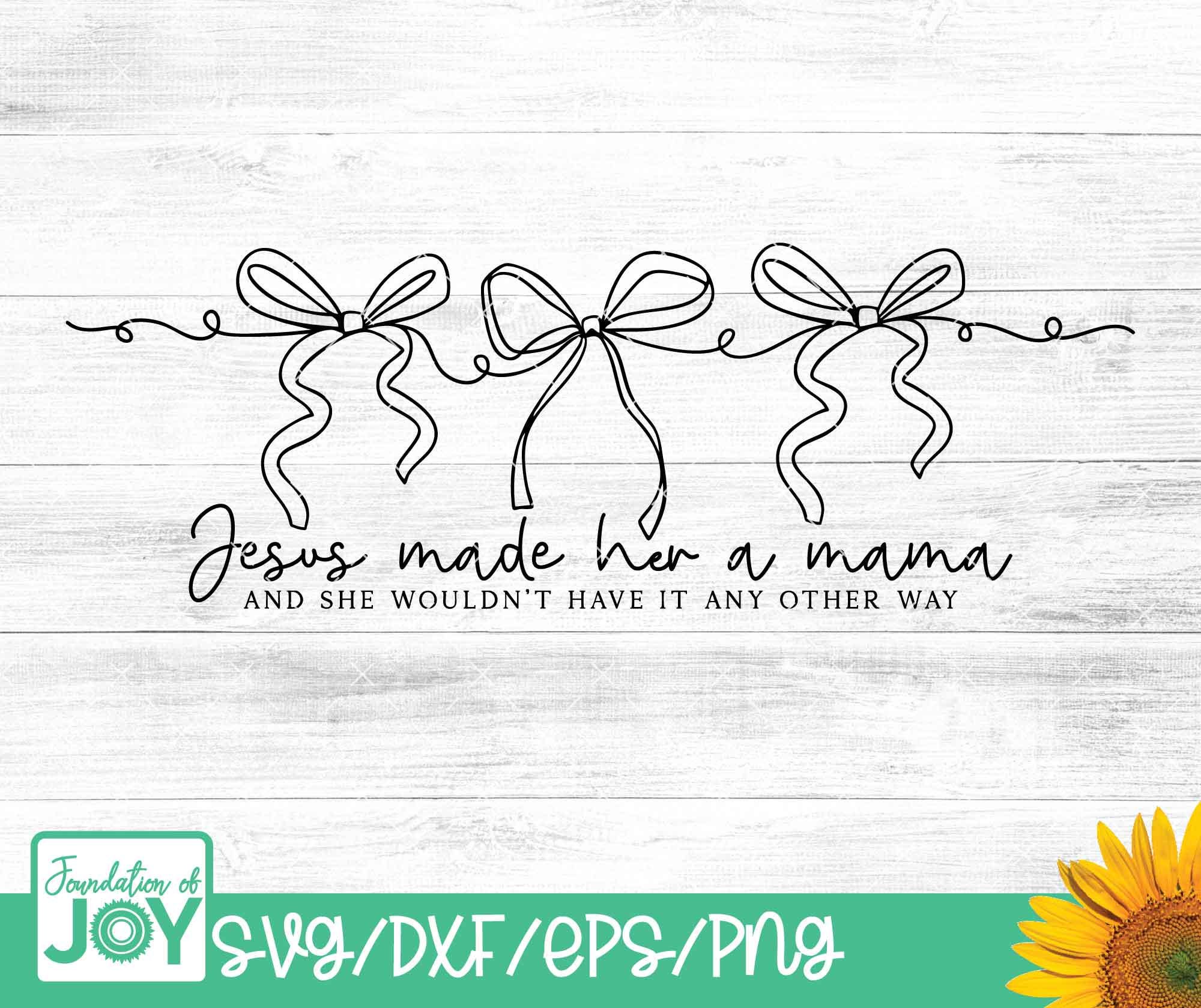 Jesus Made Her a Mama Png, Trendy Mama Svg, Mom Life Png, Motherhood ...