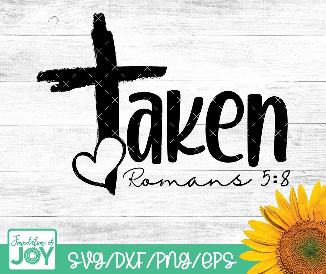 Taken Svg, Cross Svg, Bible Verse Svg, Heart Svg, Valentines Day Svg - Etsy