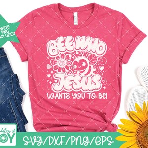 Bee Who Jesus Wants You to Be Svg, Christian Kid Png, Cute Bible Quote ...