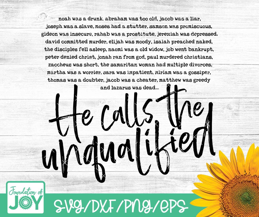 He Called the Unqualified Svg, Christian Svg, Faiths Vg, Bible Quotes ...