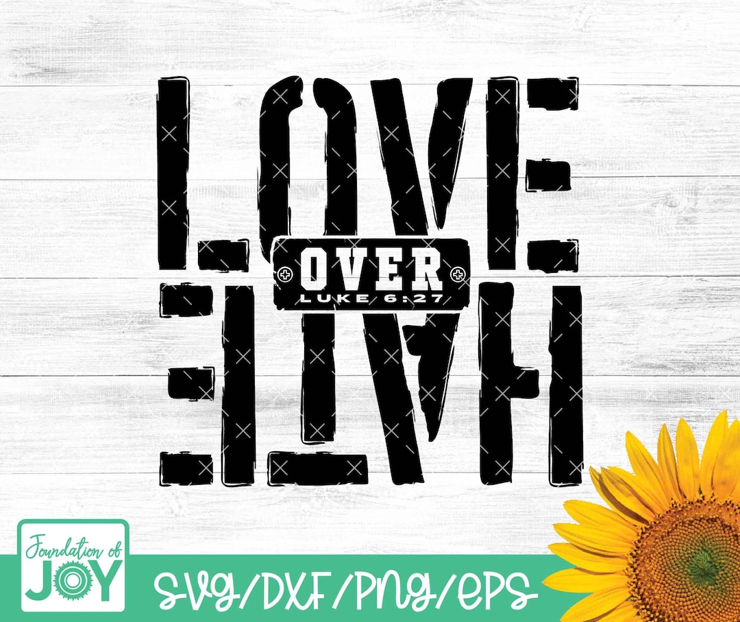 Love Over Hate Svg, Digital Prints, Positive Quote Svg, Spread Love Svg ...