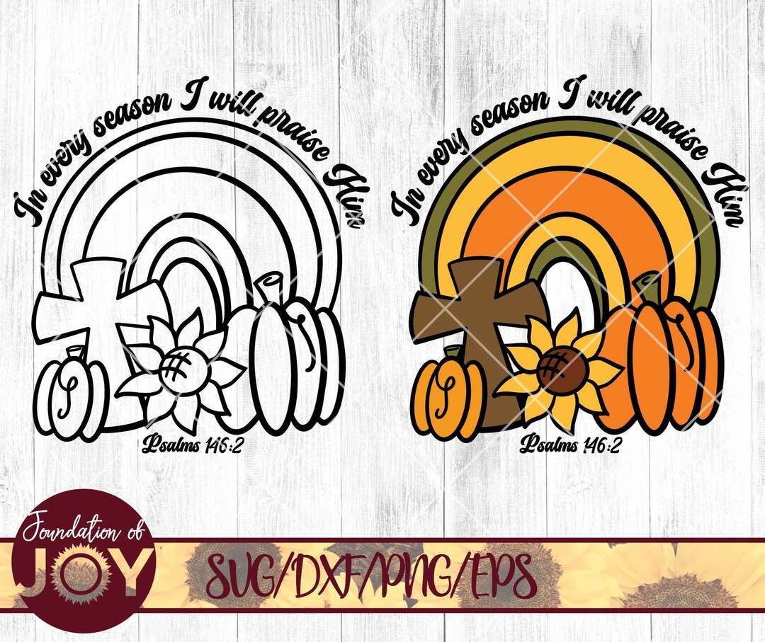 In Every Season Praise Him Svg Fall Svg Bible Verse Svg - Etsy