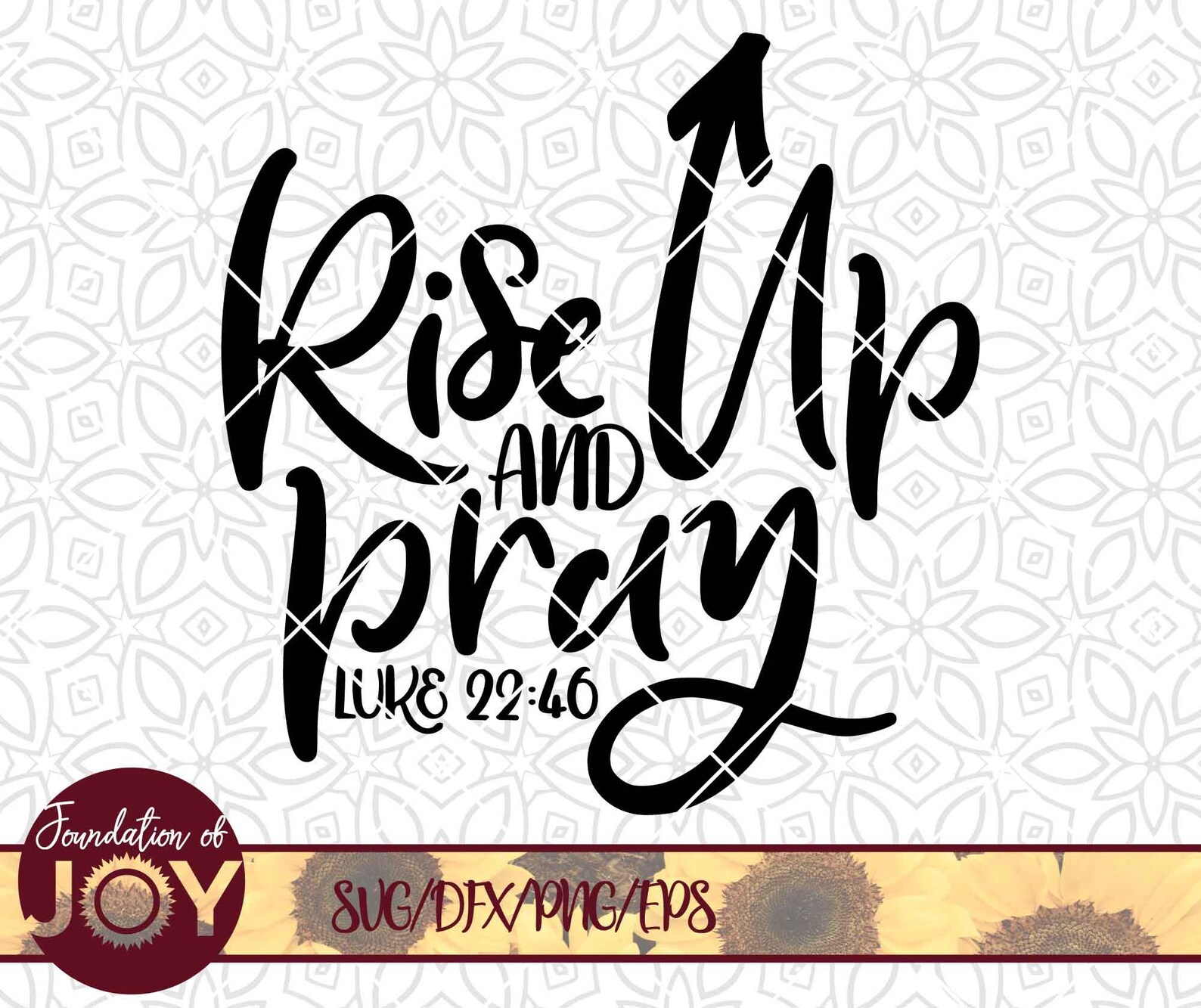 Rise up and Pray Svg Scripture Svg Luke 22 46 Bible Quote - Etsy